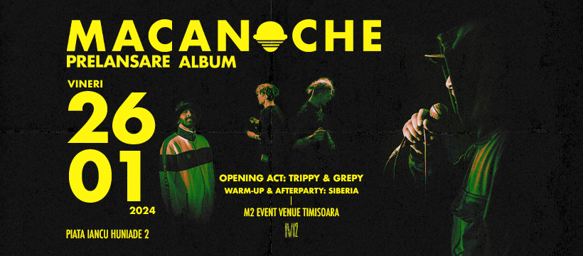 Macanache + Trippy & Grepy LIVE in M2 Event Venue, Timisoara - OnEvent