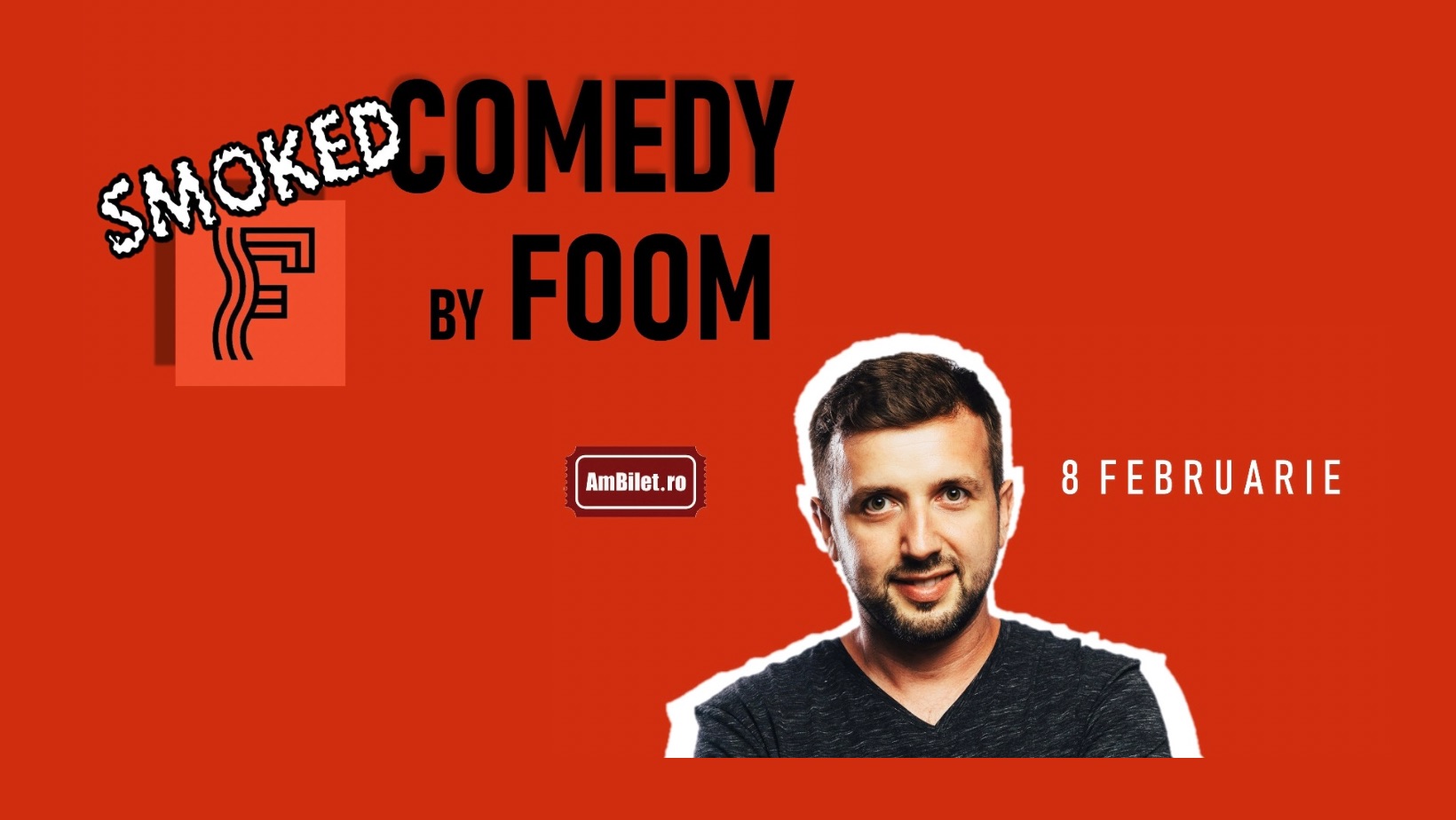 Bobi Dumitraș și invitații lui – SMOKED COMEDY by FOOM - OnEvent