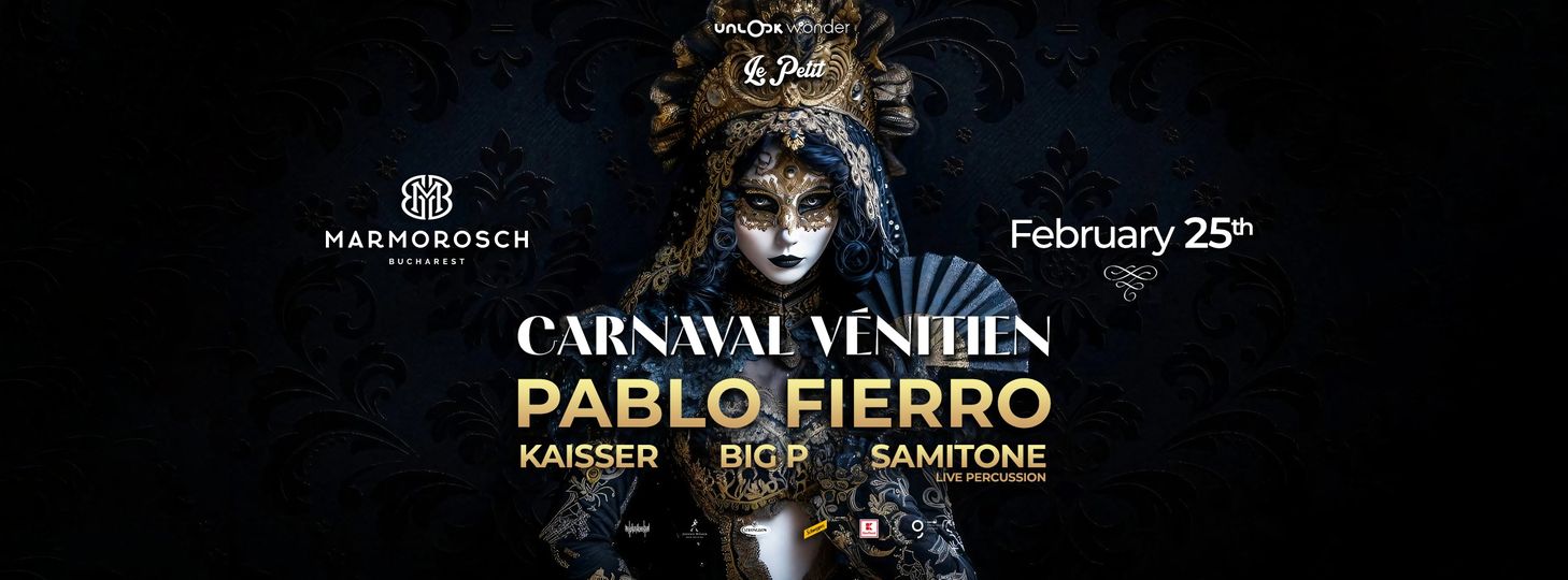 Le Petit ☆ CARNAVAL VÉNITIEN ☆ THE MARMOROSCH BUCHAREST ☆ 25.02.2024 ...
