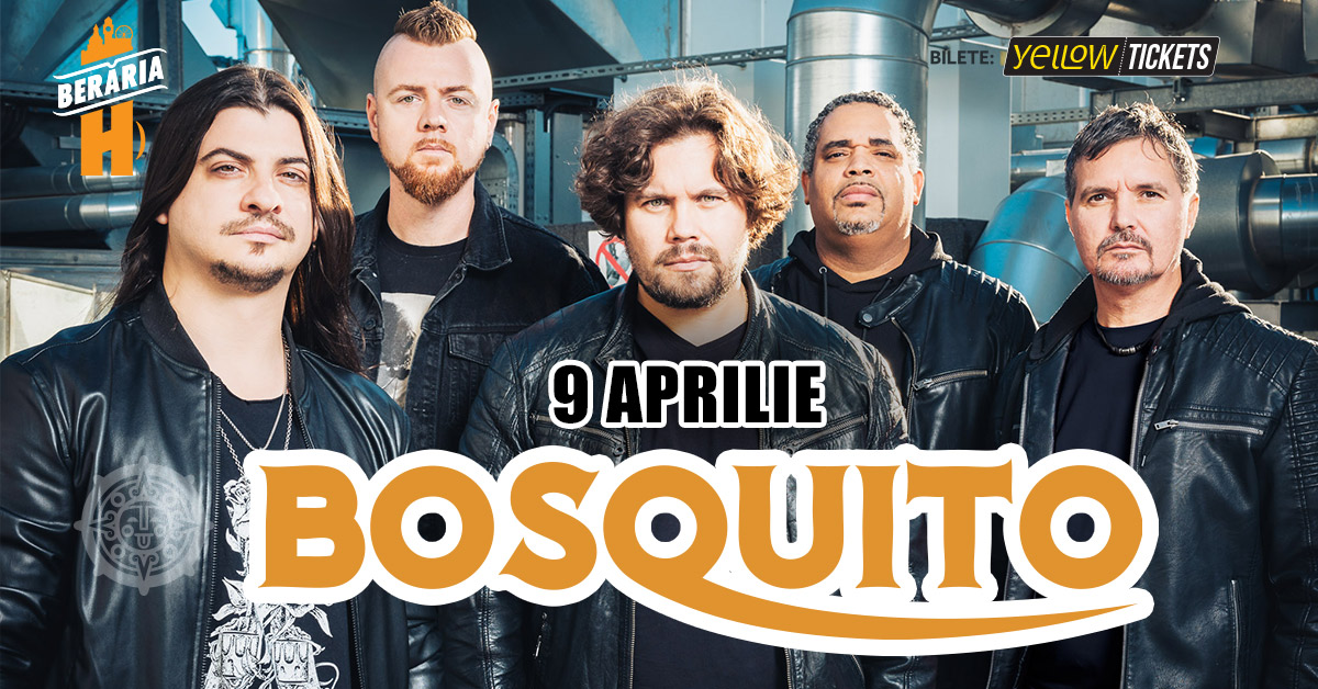 BOSQUITO în concert // București – Berăria H - OnEvent